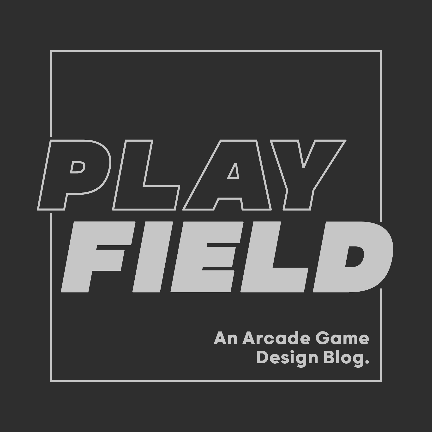 PLAY/FIELD – An Arcade Game Design Blog.